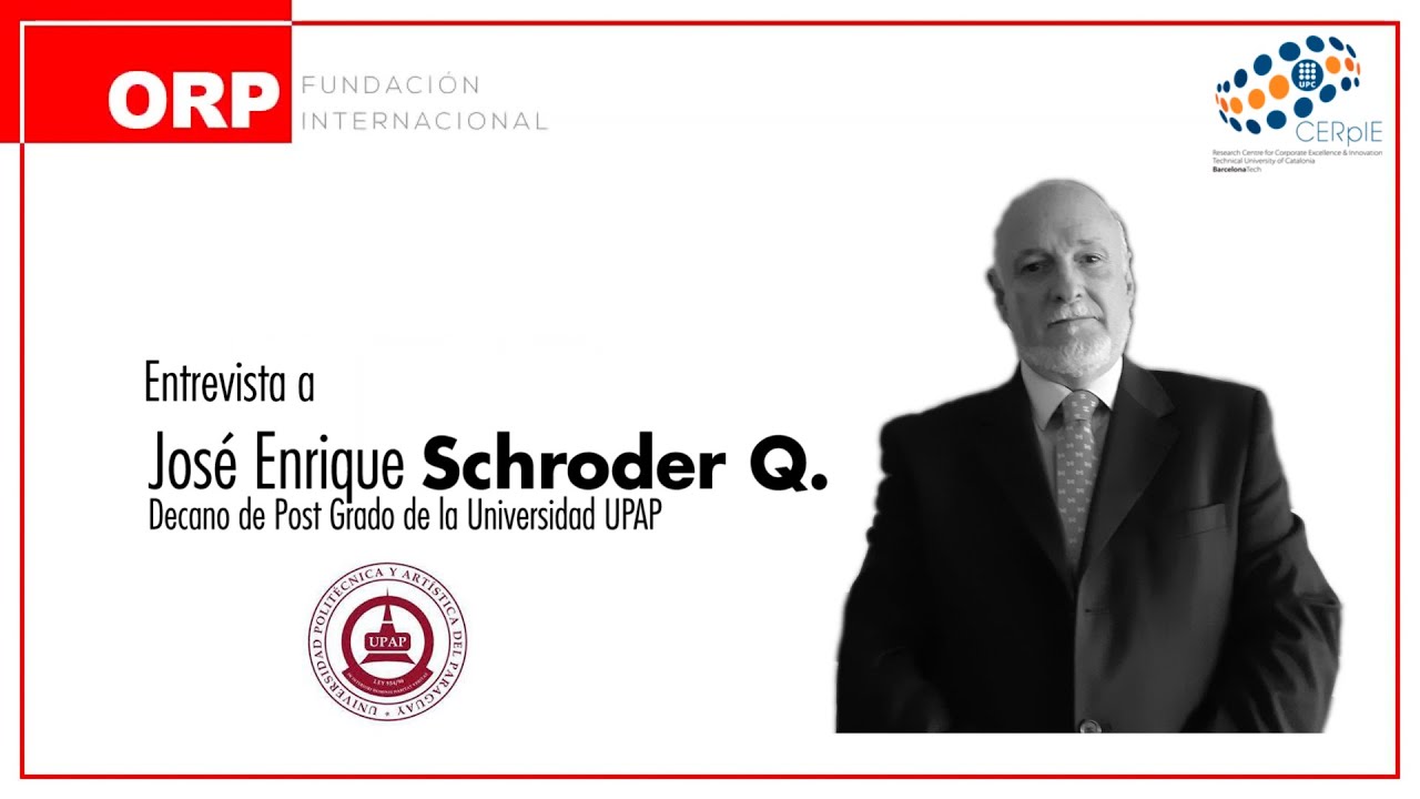 FUNDACIÓN INTERNACIONAL ORP | Entrevista a José Enrique Schroeder Q ...
