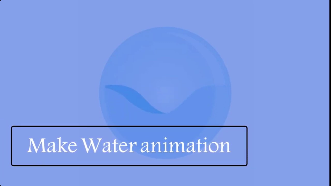 .How to Make Water animation - YouTube