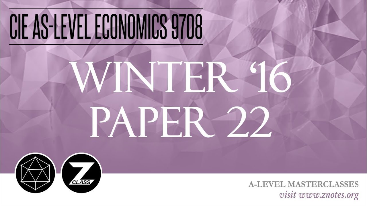 CIE AS Economics 9708 | W16 P22 | Solved Past Paper - YouTube