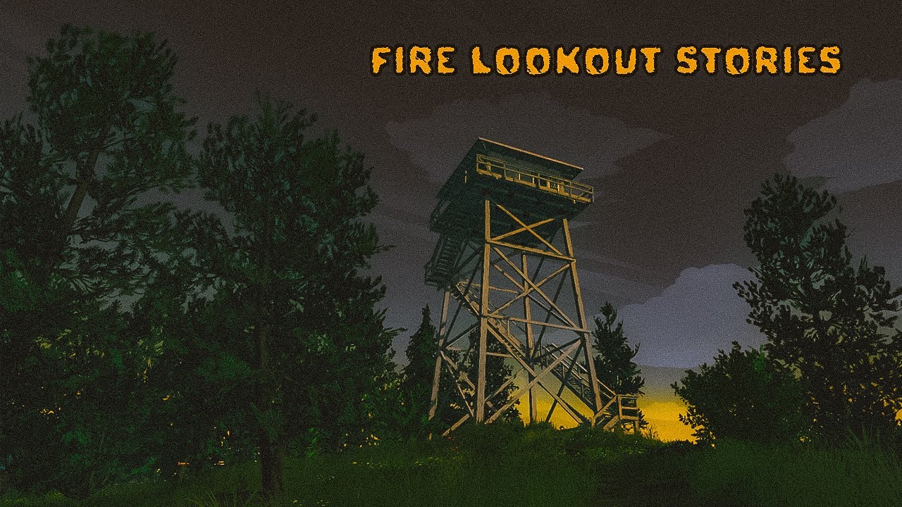 True Stories From Fire Lookouts That Will Chill You | Rainy Night Ghost ...