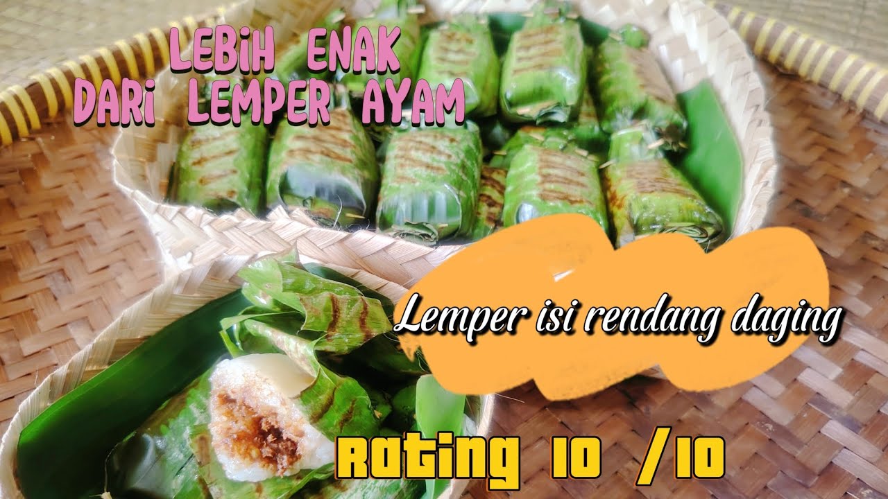 TERNYATA LEMPER RENDANG DAGING LEBIH ENAK dari LEMPER AYAM #lemper # ...