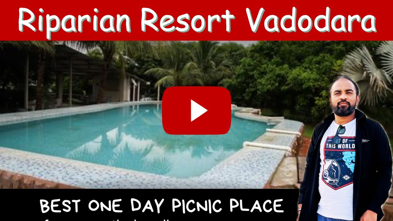 Riparian Resort Vadodara | Best Resort in Vadodara | રિપેરિયન રિસોર્ટ ...