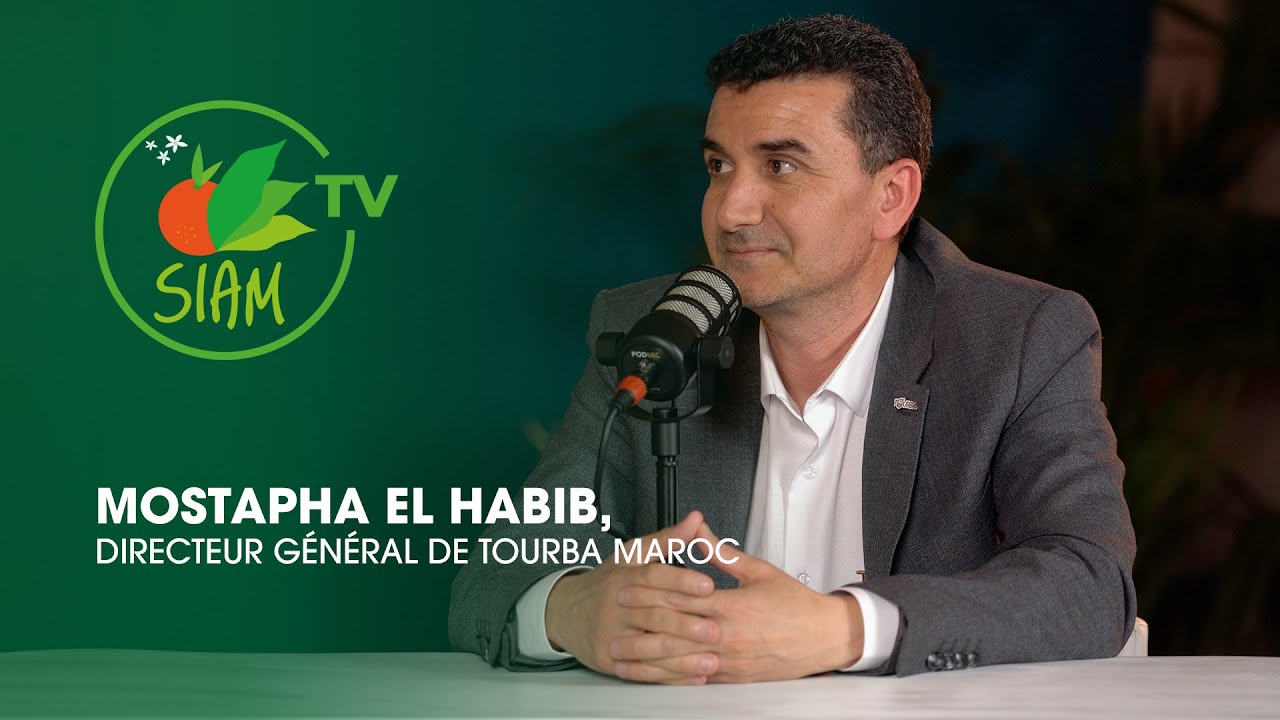 SIAM TV Entretien avec Mostapha El Habib, Directeur Général de Tourba ...