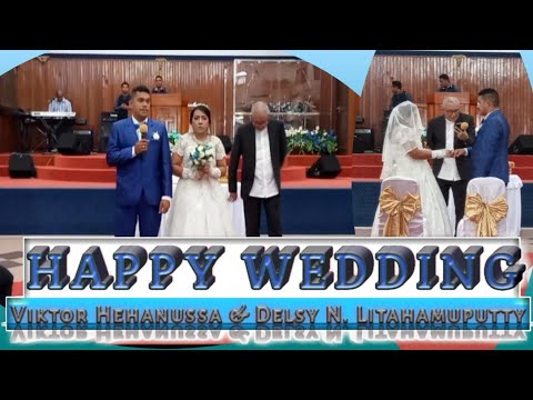 PEMBERKATAN NIKAH VIKTOR HEHANUSSA & DELSY N. LITAMAHUPUTTY