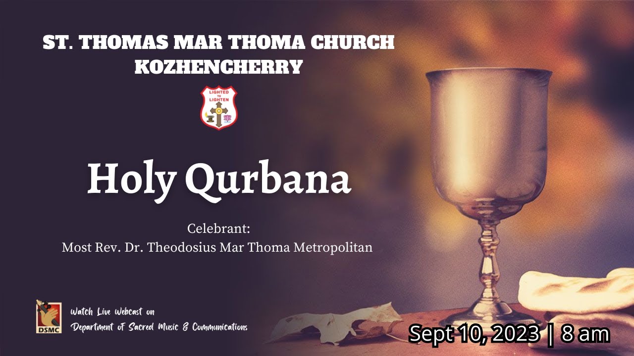 HOLY QURBANA | KOZHENCHERRY ST THOMAS MAR THOMA CHURCH | 10.09.23 ...