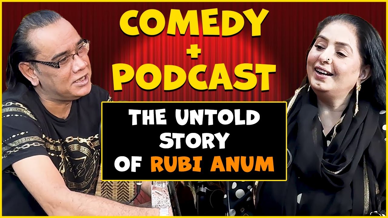 The Untold Story of Rubi Anum - Podcast + Comedy | Nautanki Family ...