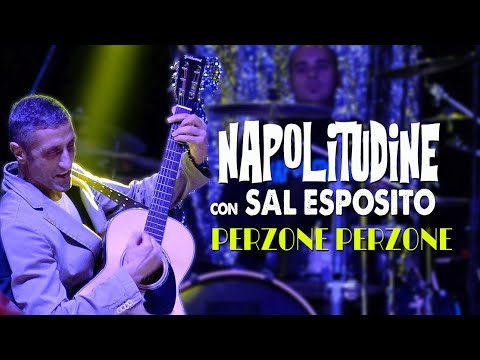 SAL ESPOSITO - PERZONE PERZONE - Napolitudine 2023 - YouTube