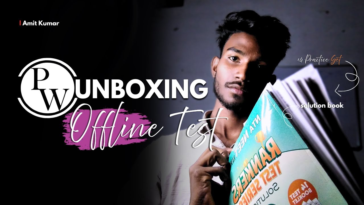 Unboxing PW RTS - Neet Offline Test 🔥| Amit Kumar - YouTube