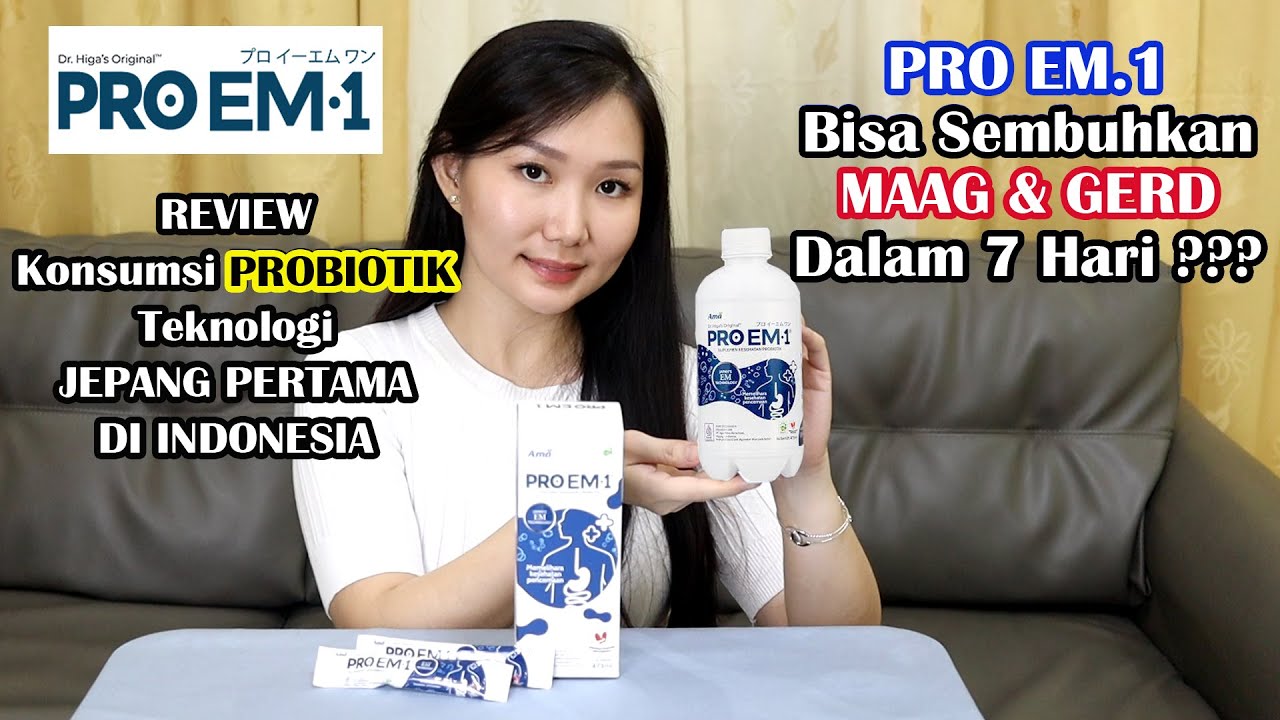 Probiotik PRO EM.1 Katanya Bisa Sembuhkan Maag & Gerd dalam 7 Hari? Yuk ...