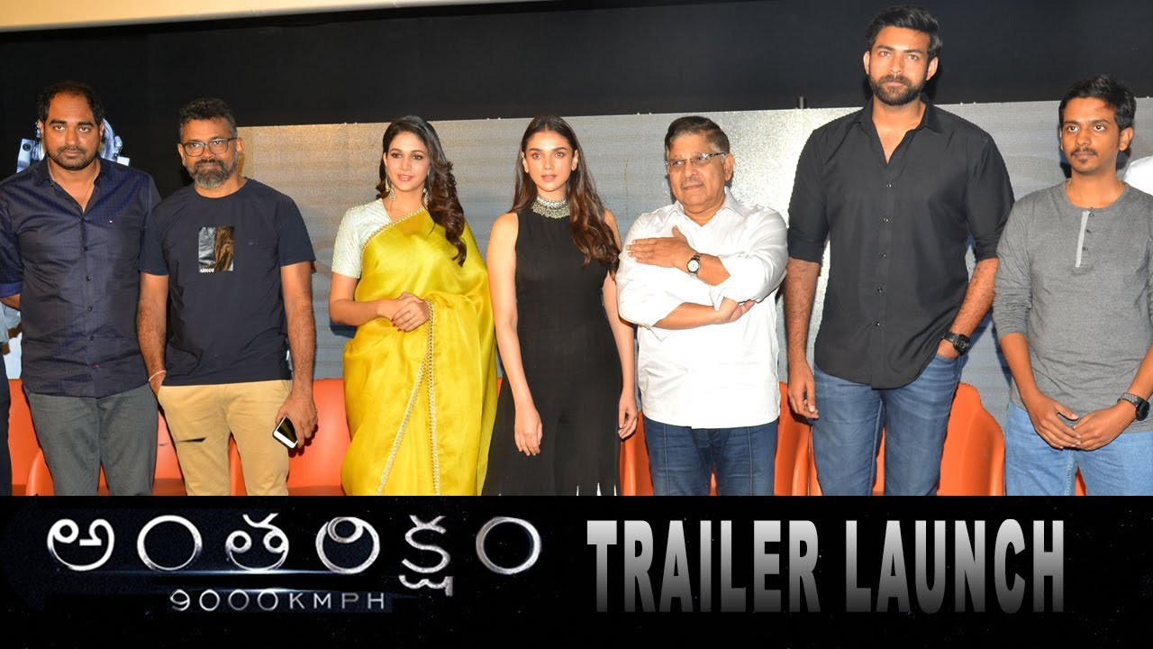 Antariksham 9000 KMPH Trailer Launch | Varun Tej, Aditi Rao, Lavanya ...