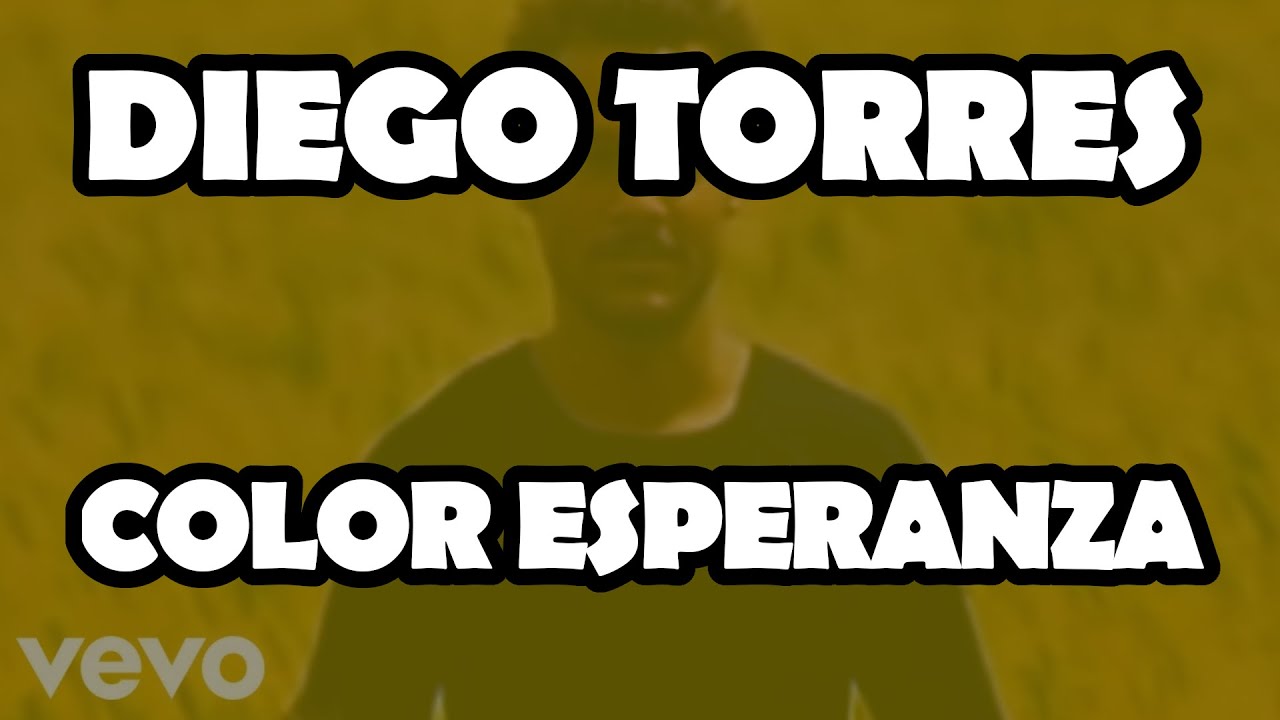 Diego Torres - Color Esperanza (Official Video Lyrics) - YouTube