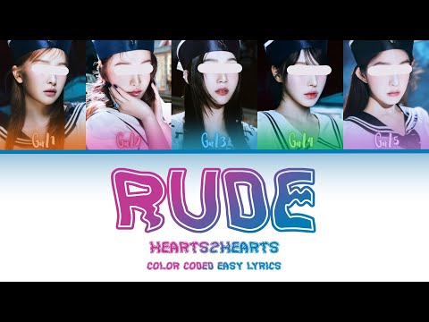 Your Girl Group [5 members] - RUDE! by Hearts2Hearts (Color Coded Easy Lyrics)