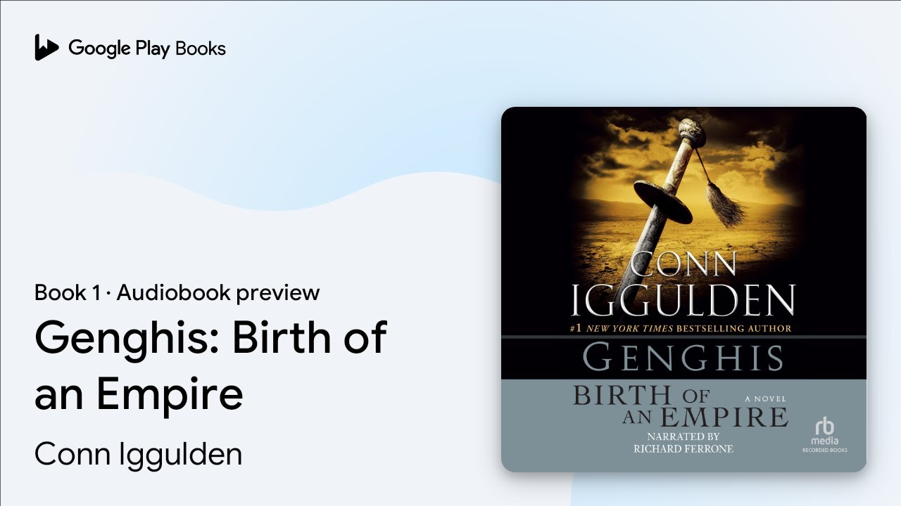 Genghis: Birth of an Empire Book 1 by Conn Iggulden · Audiobook preview ...