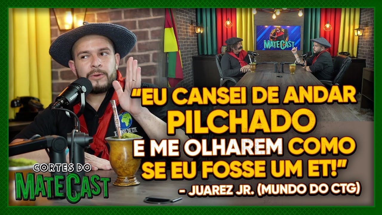 “EU CANSEI DE ANDAR PILCHADO E ME OLHAREM COMOSE EU FOSSE UM ET!”- JUAREZ JR. (MUNDO DO CTG ...