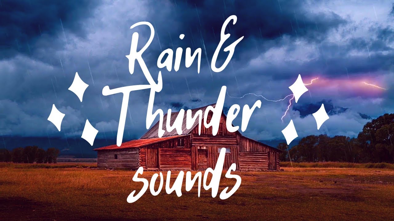 Rain And Thunder Sound For Sleeping Nature Music Calm And Relax Music