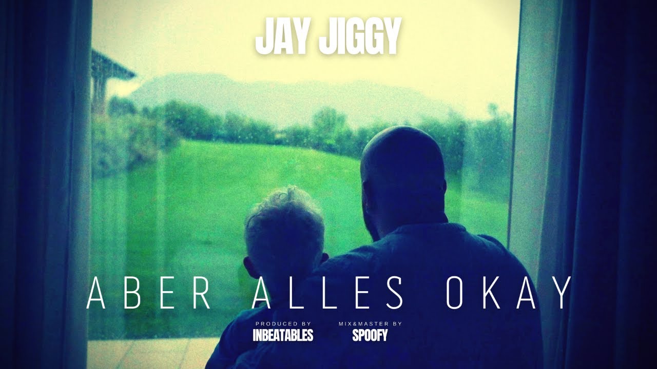 JAY JIGGY - "Aber Alles Okay" (prod. by INBEATABLES) - YouTube