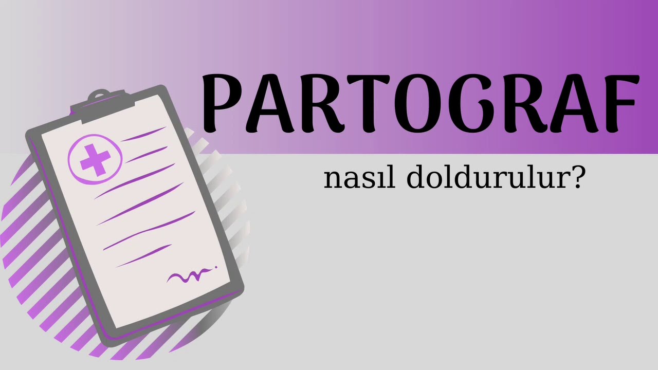 Partograf formu nasıl doldurulur? - YouTube