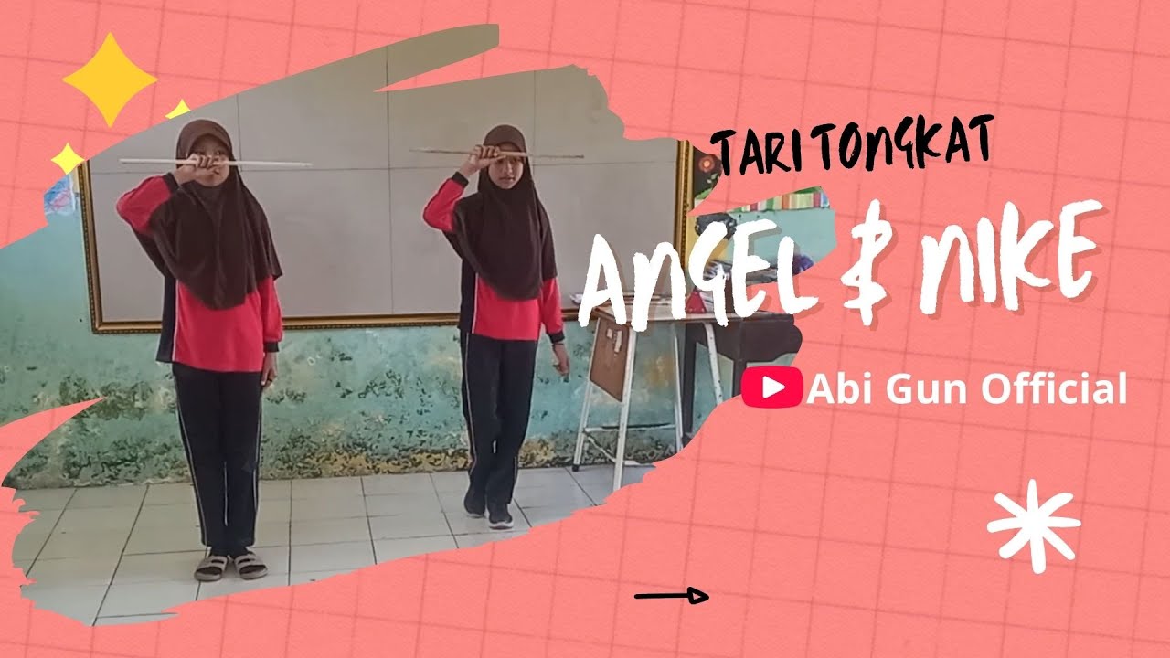 TARI KREASI SBDP KELAS VI - TARI TONGKAT ANGEL & NIKE - YouTube