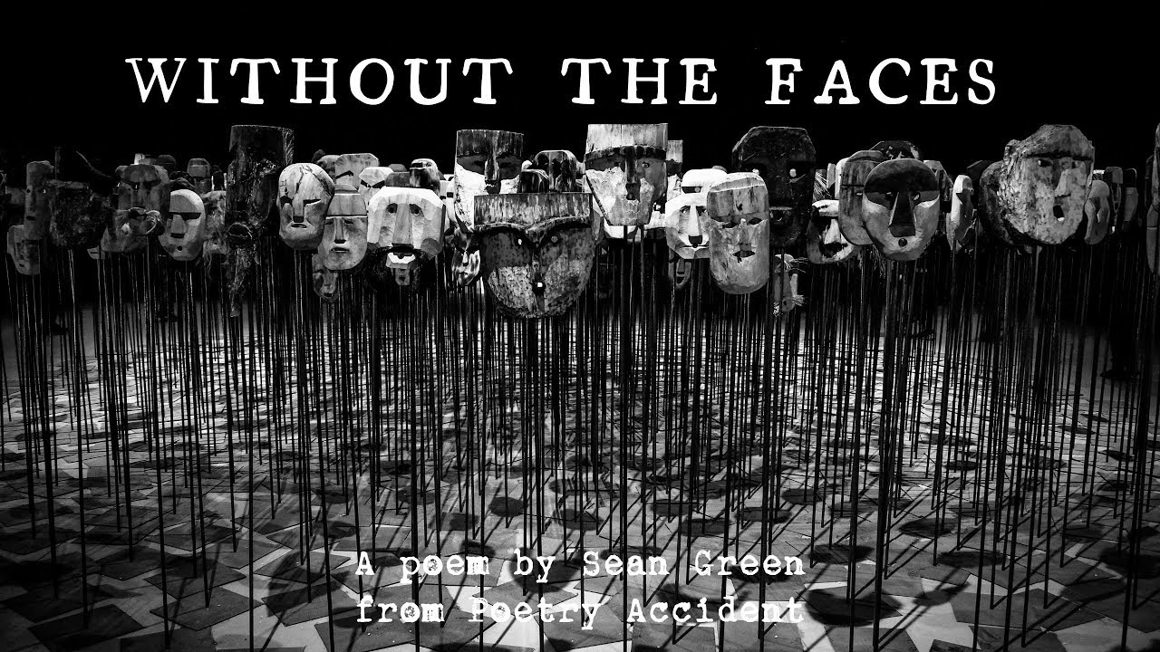Without the Faces - A Poem From Poetry Accident - YouTube