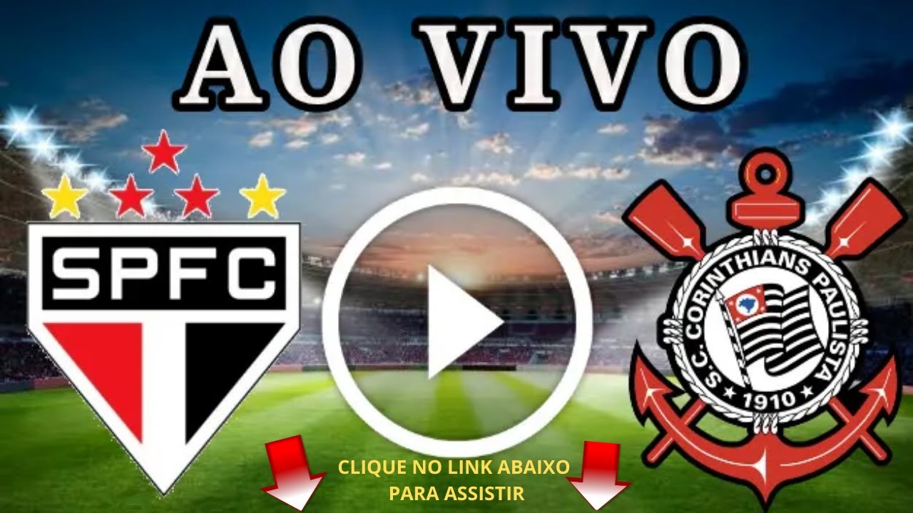 ONDE E COMO ASSISTIR SÃO PAULO X CORINTHIANS AO VIVO E ON LINE PELO ...