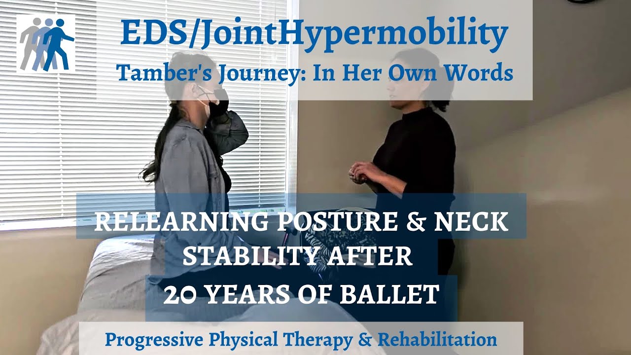 Tamber's Journey: EDS | Joint Hypermobility | Relearning Posture After ...