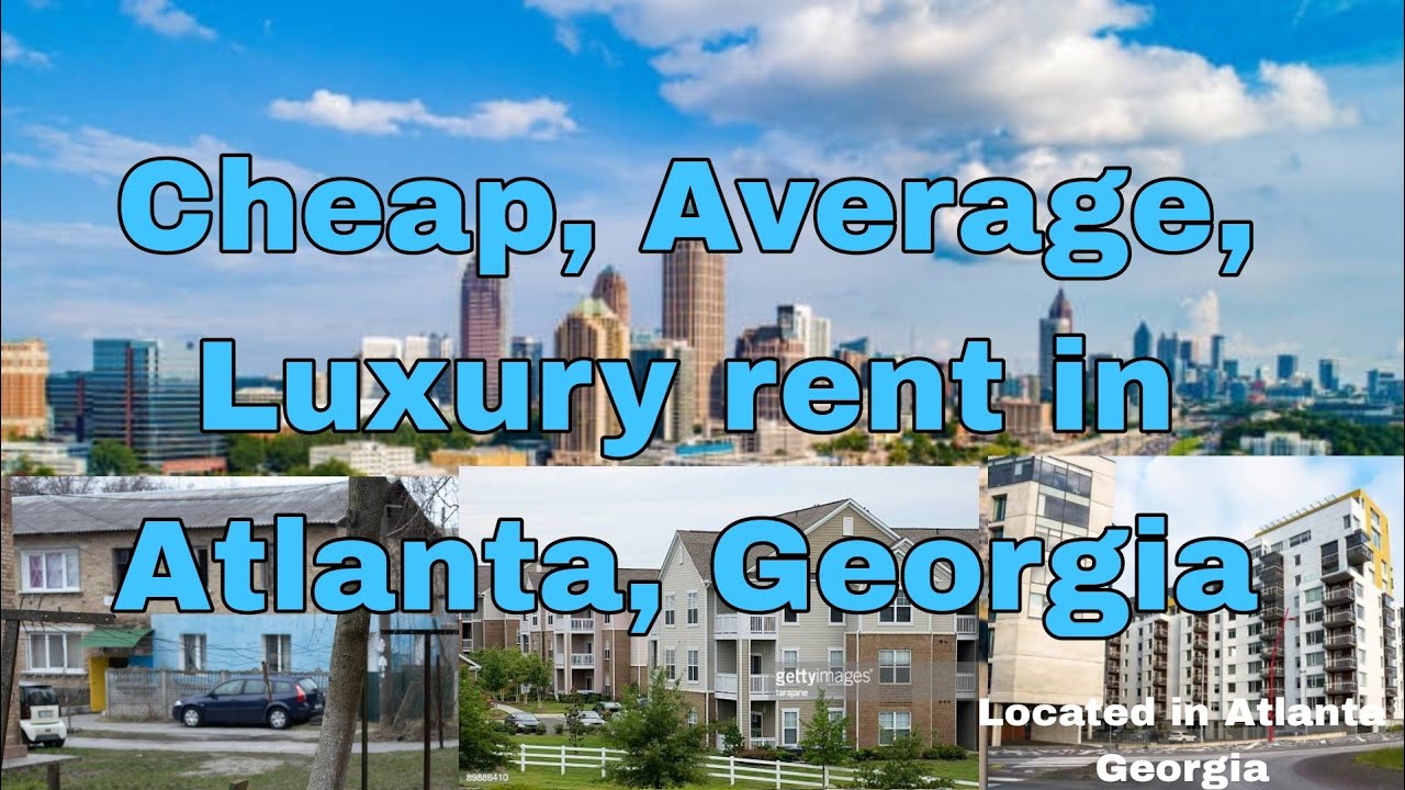 What's the Average rent in Atlanta Georgia ? - YouTube