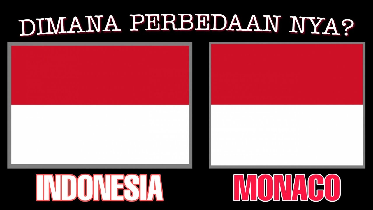 Sejarah Dan Perbedaan Bendera Indonesia dan Monako - YouTube