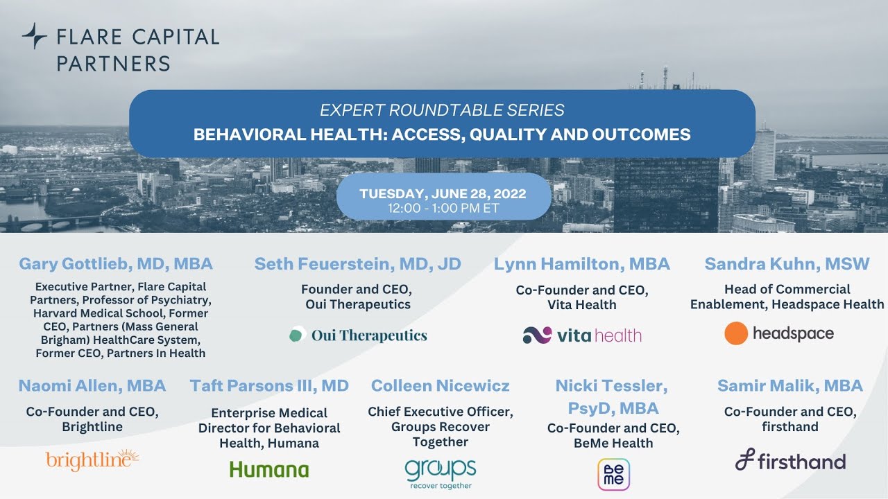 Flare Capital Expert Roundtable Series #7: Behavioral Health: Access ...