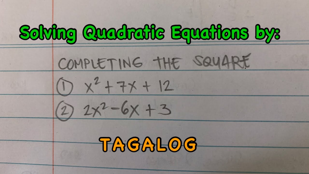 Solving Quadratic Equations by Completing the Square | Tagalog - YouTube