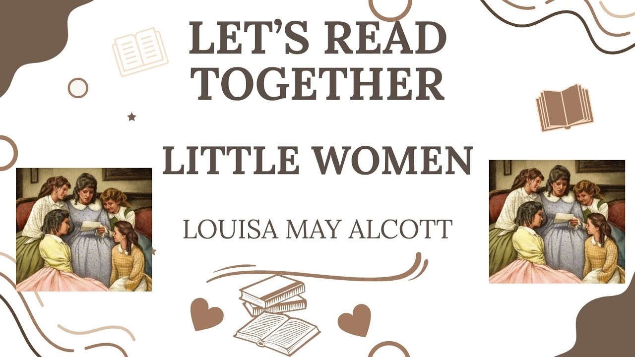 Let's Read Together - "Little Women - Chapter 3" By Louisa May Alcott ...