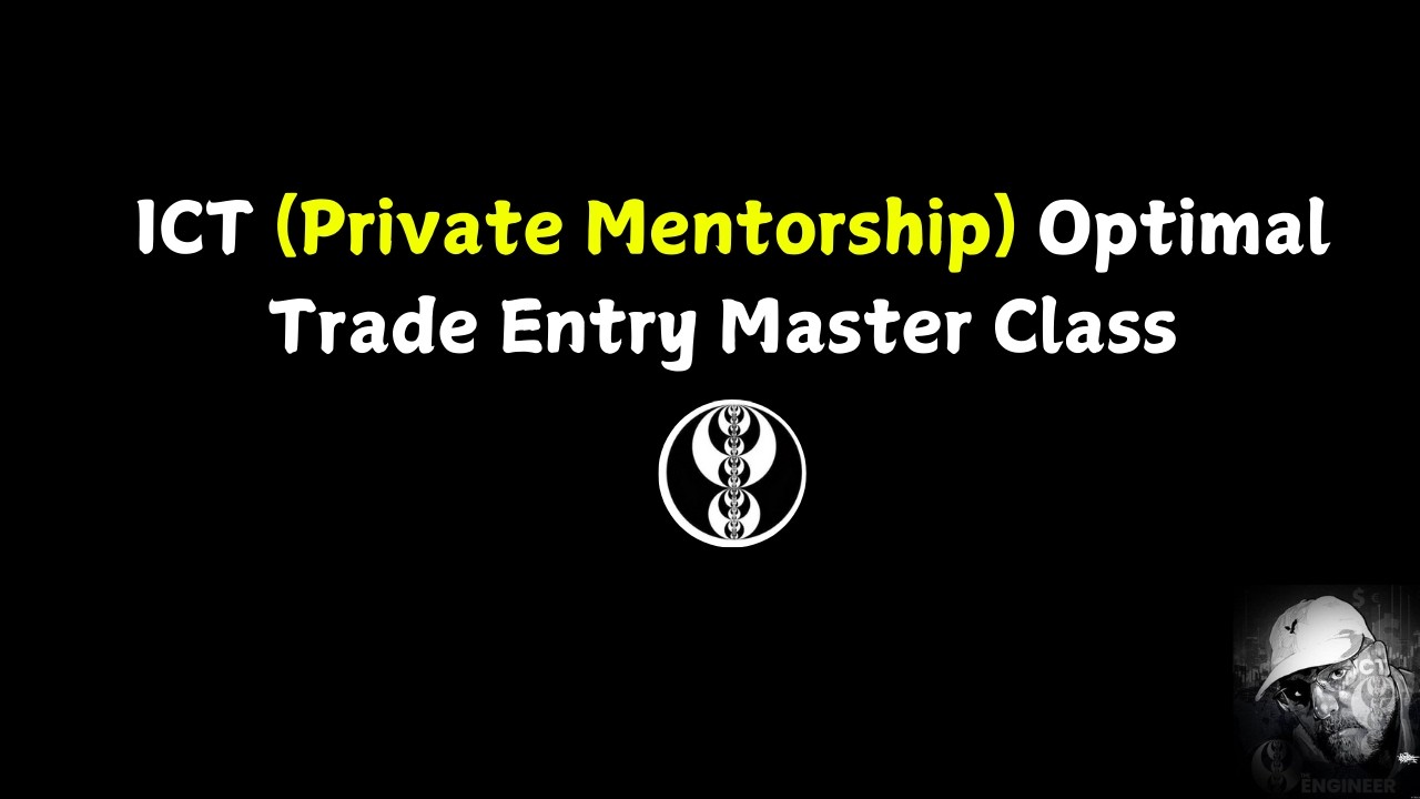 ICT Optimal Trade Entry Masterclass: Insider Lessons from Private Mentorship - YouTube