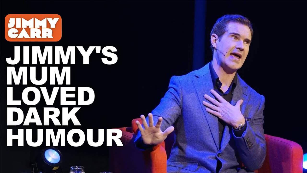 Jimmy's Mum Loved Dark Humour | Jimmy Carr - YouTube