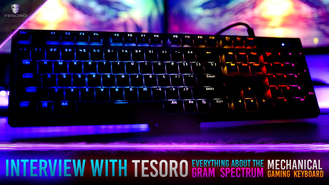 Interview with TESORO | Everything about the GRAM SPECTRUM Mechanical ...