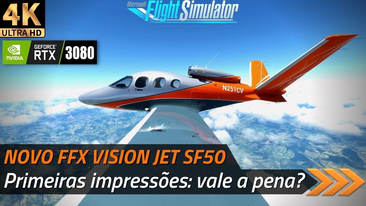 VALE A PENA o novo FFX VISION JET SF50 para o FS2020? Primeiras ...