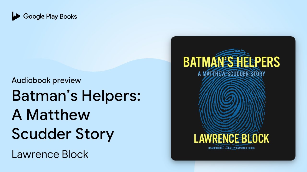Batman’s Helpers: A Matthew Scudder Story by Lawrence Block · Audiobook ...