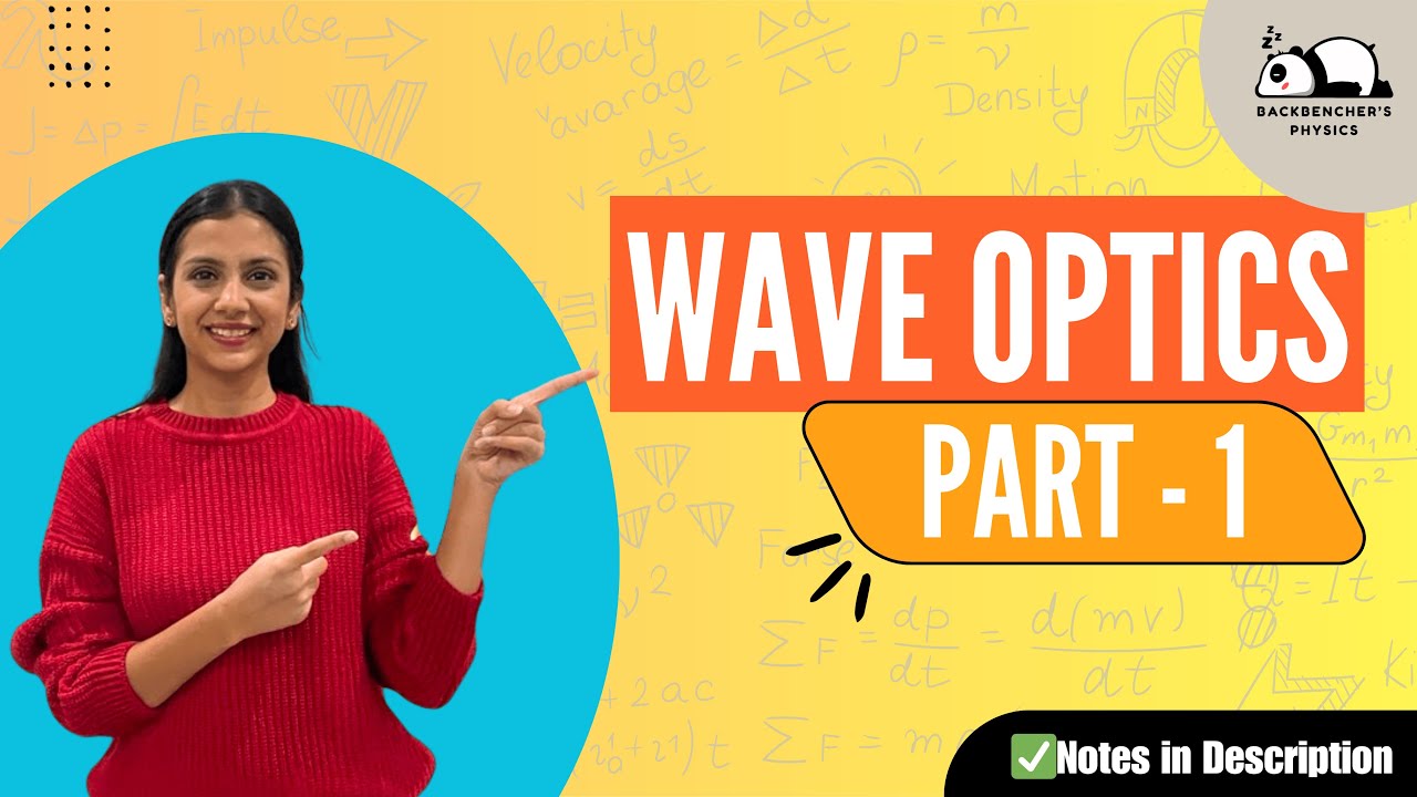 Wave Optics | Part 1 | Class 12 Physics | CBSE/NEET/JEE Preparation ...