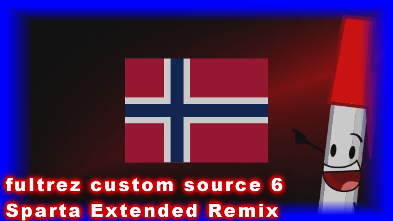 fultrez custom source 6 ~ Sparta Extended Remix - YouTube
