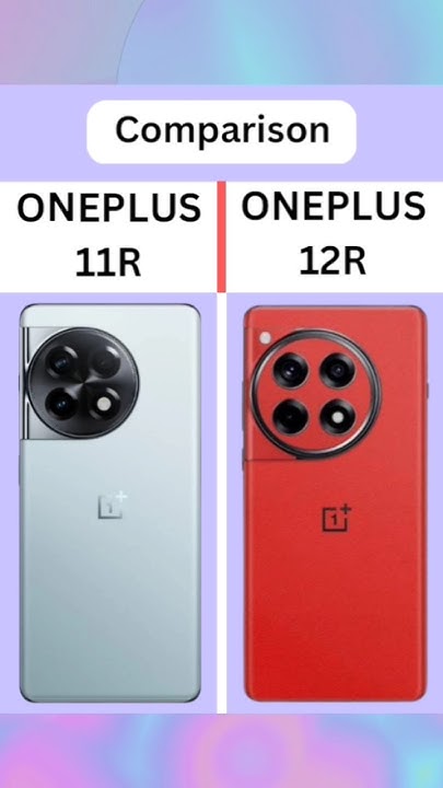 OnePlus 11R Vs OnePlus 12R - YouTube