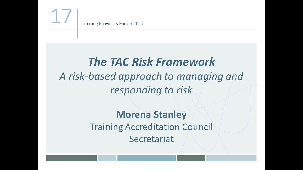 Morena Stanley The TAC Risk Framework – a risk based approach to ...