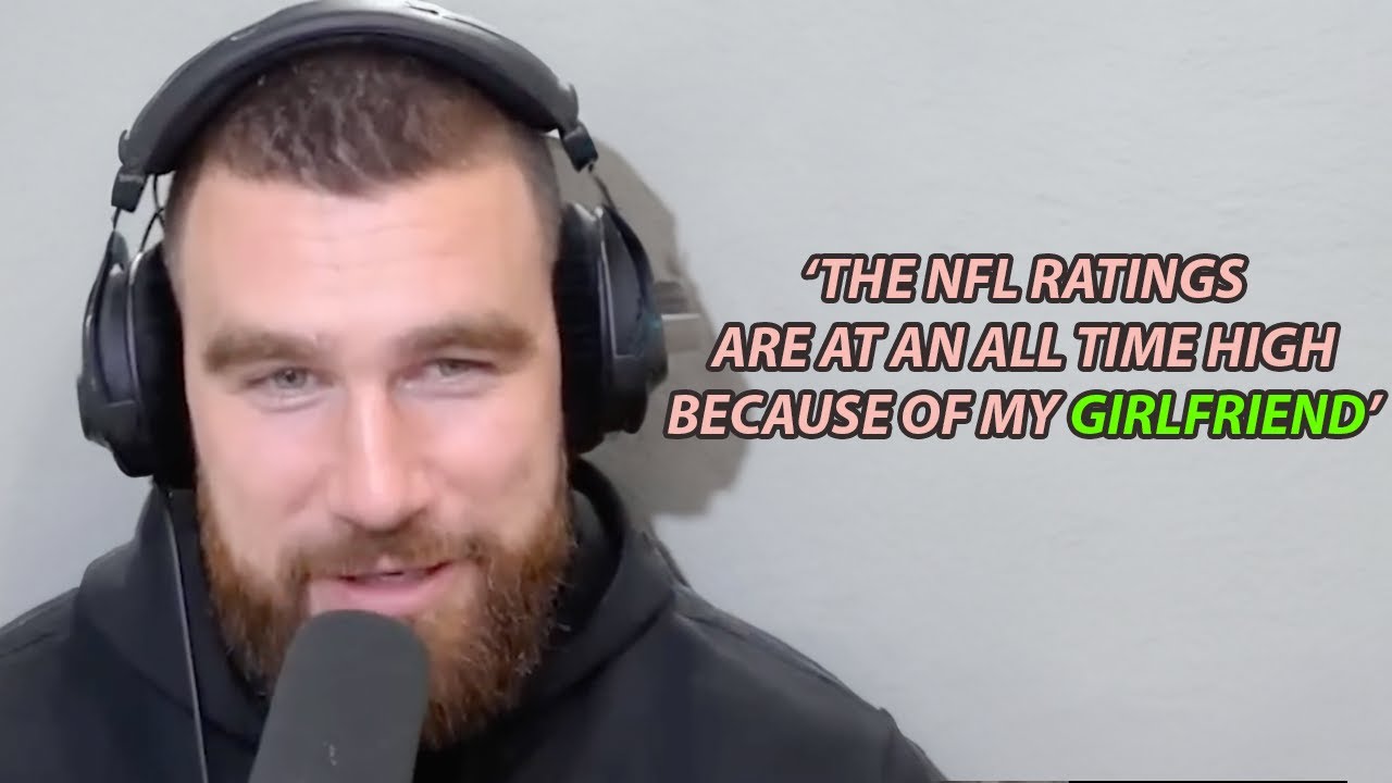 Travis Kelce Says NFL Ratings At All-Time High Because of Taylor Swift ...