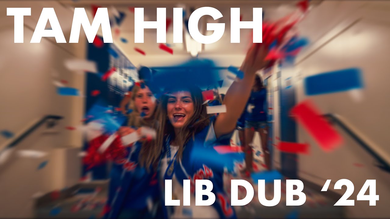 Tam High Lip Dub 2024 - YouTube