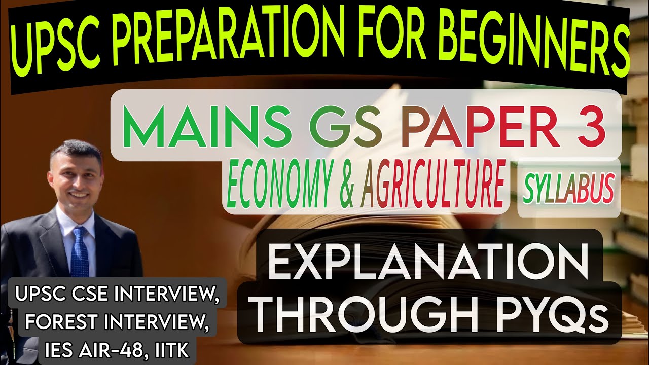 UPSC MAINS GS PAPER 3 SYLLABUS EXPLANATION WITH PYQs| UPSC FOR ...