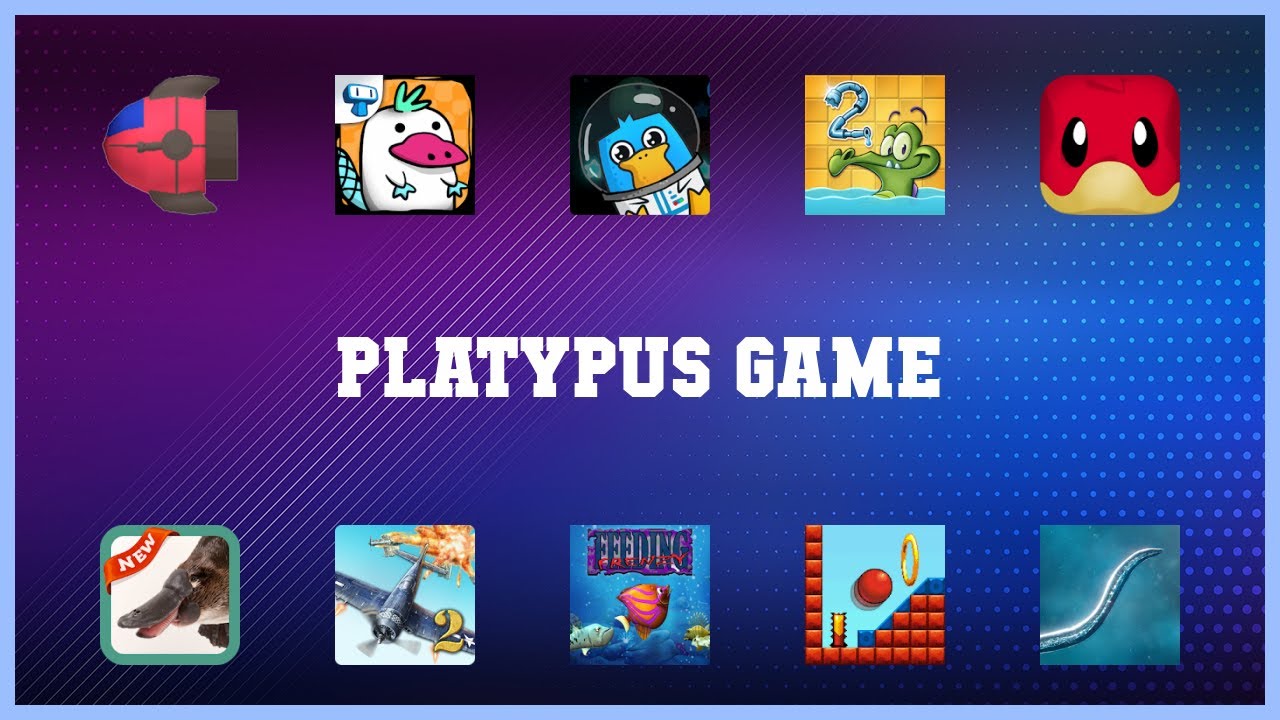 Top rated 10 Platypus Game Android Apps - YouTube