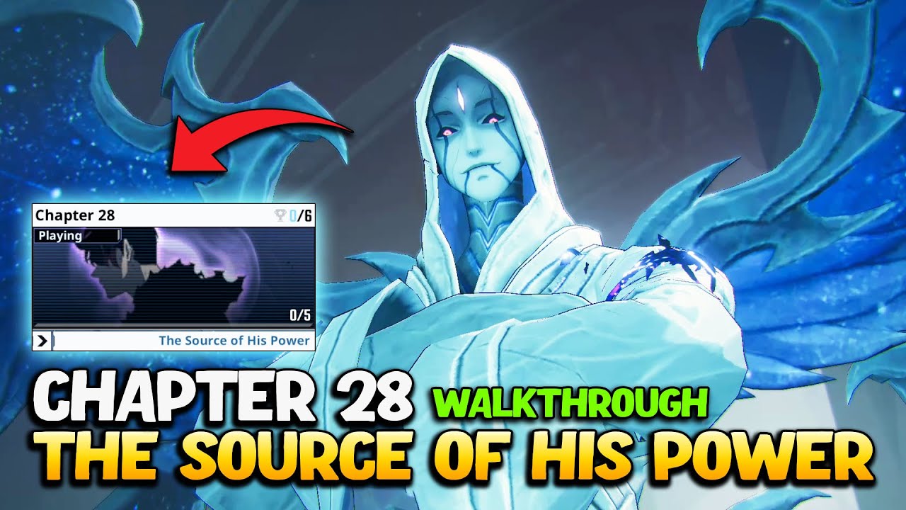 Chapter 28 - "The Source of His Power" Walkthrough (No Skip) | Solo ...