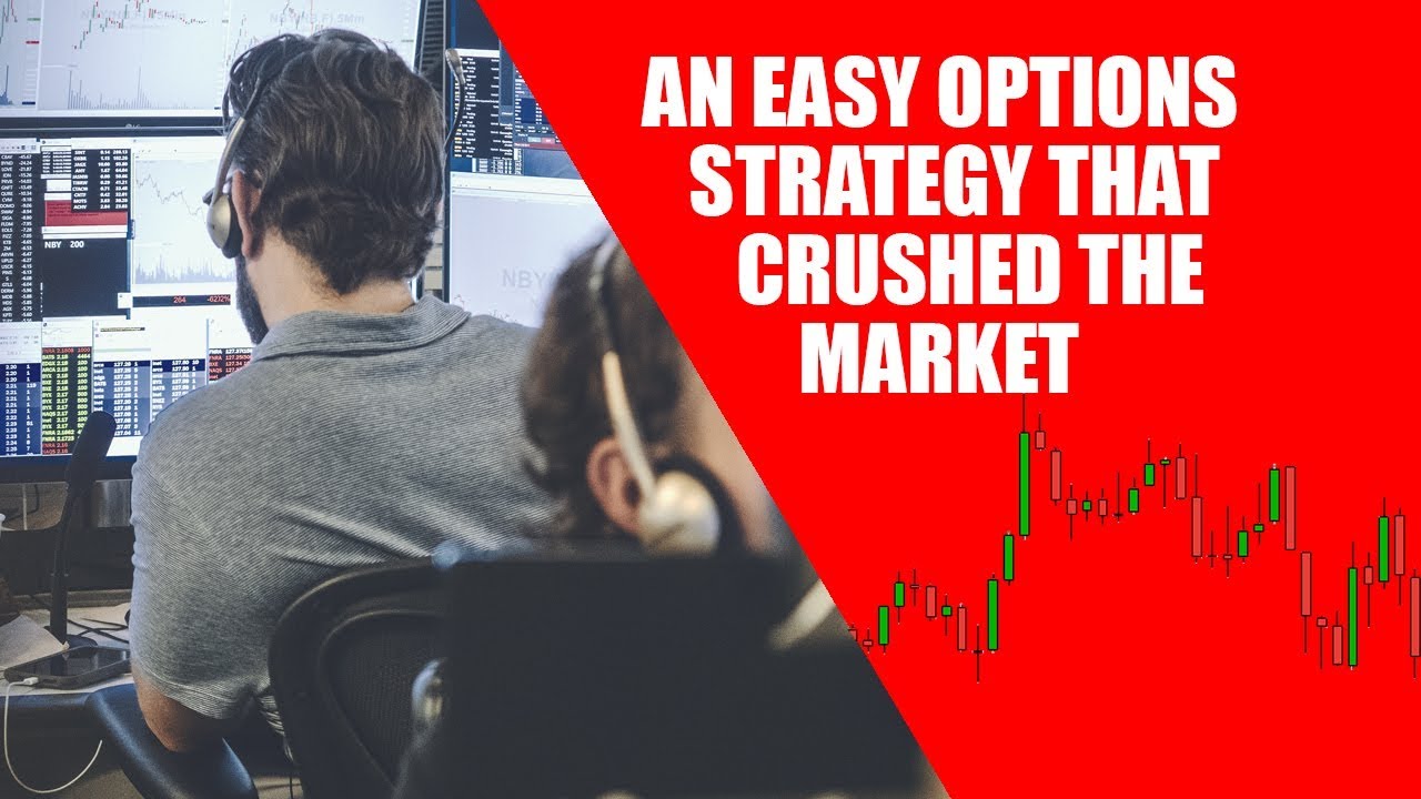 An Easy Options Strategy that Crushed The Market - YouTube