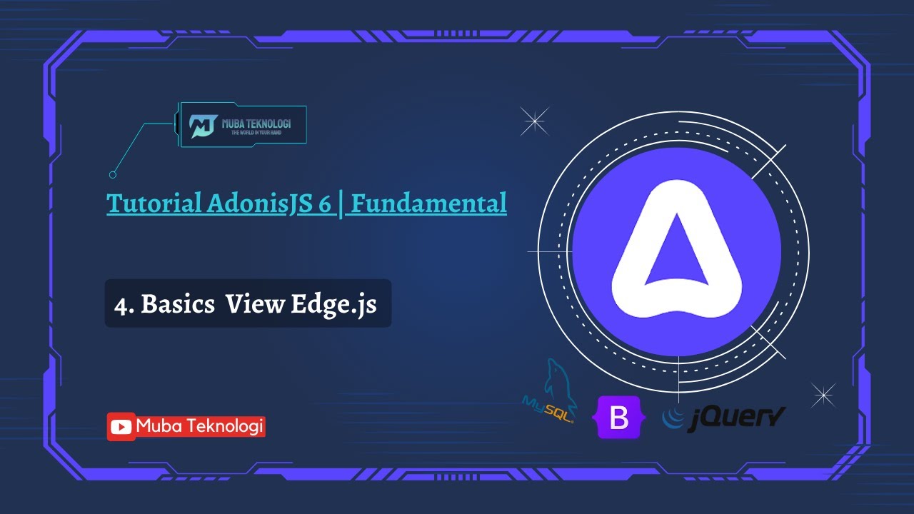 4. Basics View Edge.js AdonisJS 6 - Tutorial AdonisJS Indonesia - YouTube