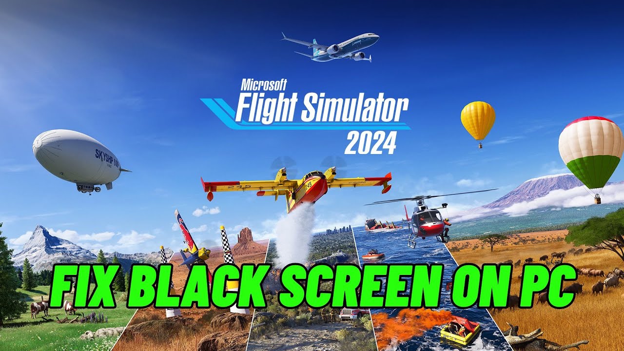 How To Fix Microsoft Flight Simulator 2024 Stuck On Black Screen Error ...