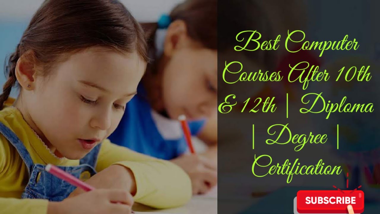 Best Computer Courses After 10th & 12th | Diploma | Degree ...