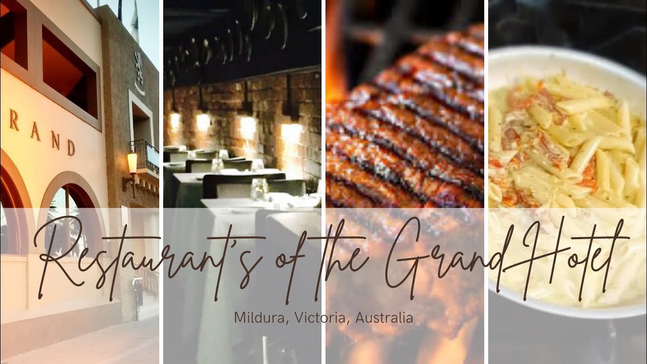 Taste the Deliciousness of Mildura's Grand Hotel Restaurant - You Won't ...