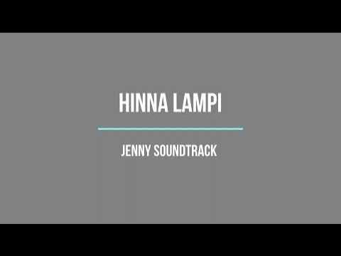 HINNA LAMPI / JENNY SOUNDTRACK - YouTube